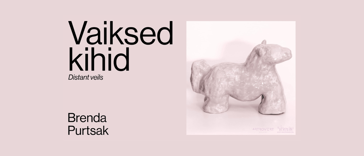Brenda Purtsaku isikunäitus „Vaiksed kihid“ avatakse Artrovert galeriis ...